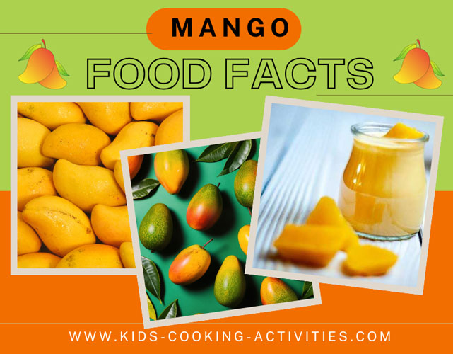 Mango facts, an information sheet for kids cooking activities.